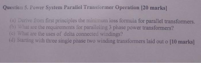 Solved Question 5. Power System Parallel Transformer | Chegg.com