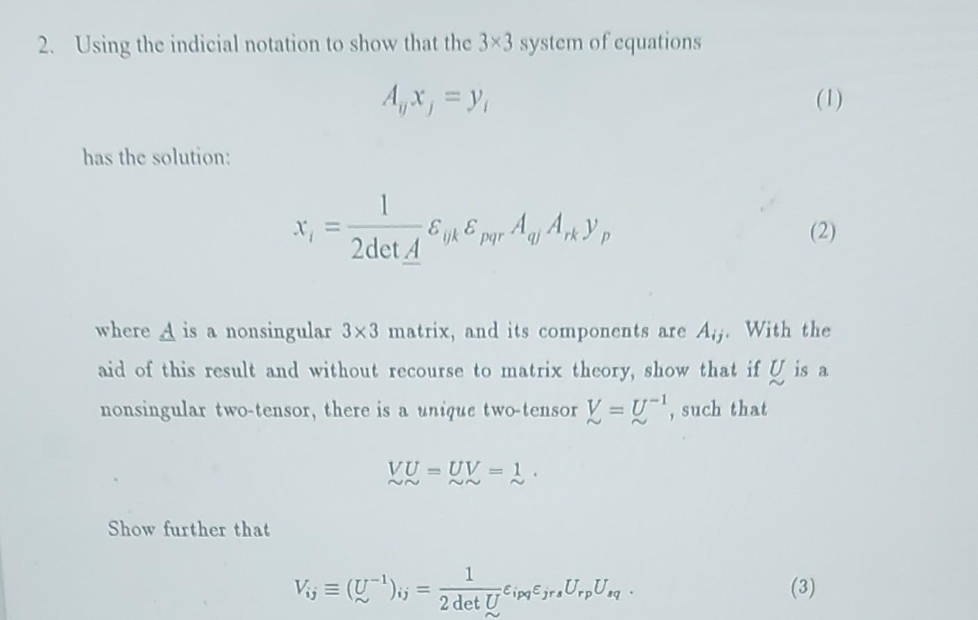 2. Using the indicial notation to show that the 3×3 | Chegg.com