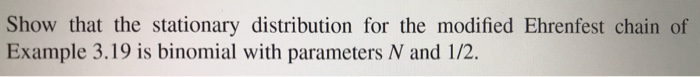 Solved Show that the stationary distribution for the | Chegg.com