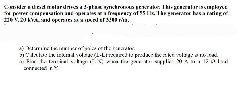 Solved Consider a diesel motor drives a 3-phase synchronous | Chegg.com