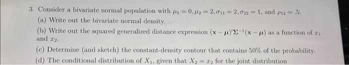 Solved 3 Consider A Bivariate Normal Population With ₁ 0