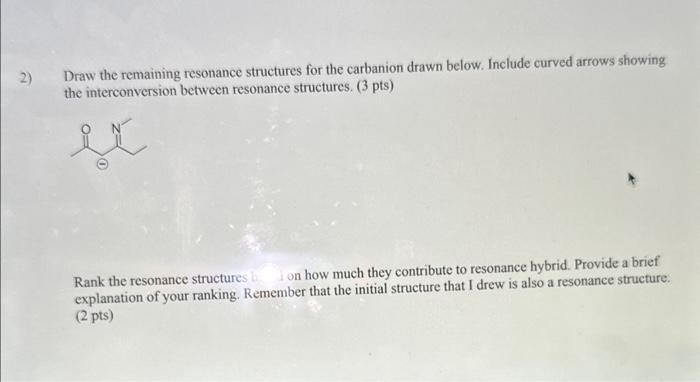 Solved Draw the remaining resonance structures for the | Chegg.com