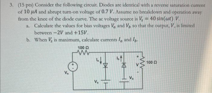 Solved 3. (15 pts) Consider the following circuit. Diodes | Chegg.com