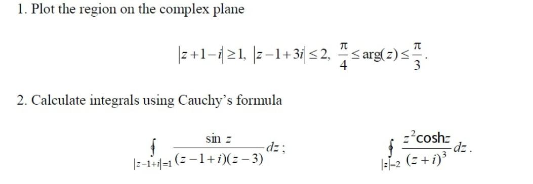 Solved 1. Plot the region on the complex plane T