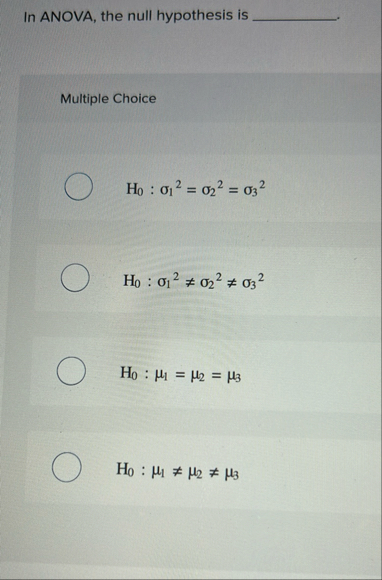 Solved In ANOVA, the null hypothesis isMultiple | Chegg.com