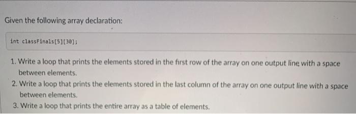 Solved Given the following array declaration: int | Chegg.com