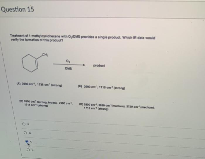 Solved Question 15 Treatment of 1-methylcyclohexene with | Chegg.com