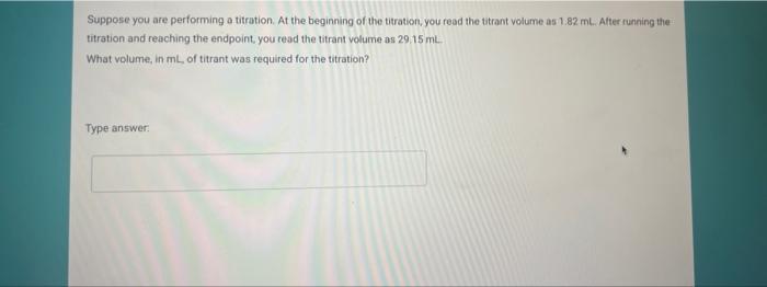 Solved Suppose you are performing a titration. At the | Chegg.com