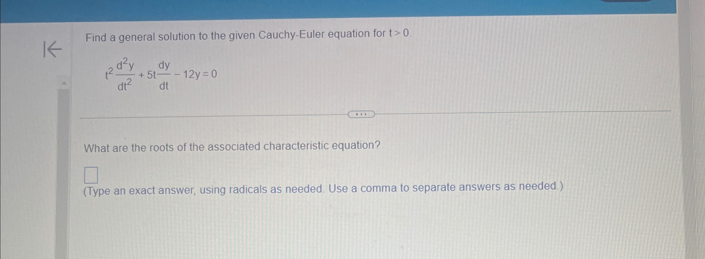 Solved Find a general solution to the given Cauchy-Euler | Chegg.com