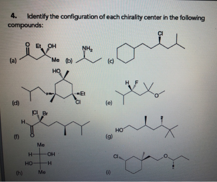 Solved 4. Identify the configuration of each chirality | Chegg.com