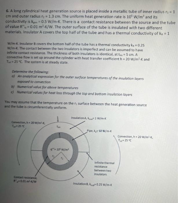 Solved 6. A long cylindrical heat generation source is | Chegg.com