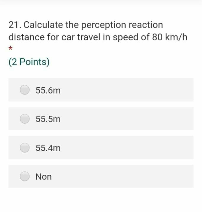 Solved 21. Calculate the perception reaction distance for | Chegg.com