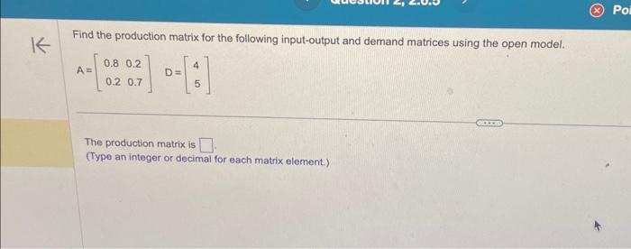 Solved Find the production matrix for the following | Chegg.com