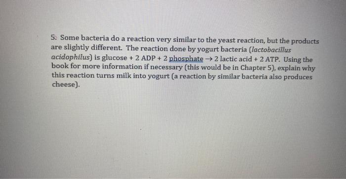 Solved 5. Some bacteria do a reaction very similar to the | Chegg.com