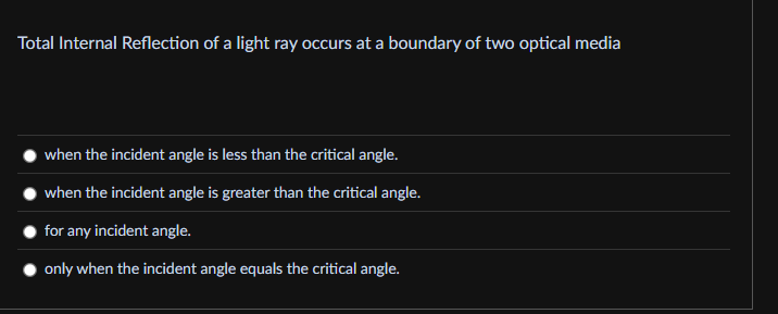 Solved Total Internal Reflection of a light ray occurs at a | Chegg.com