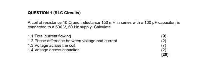 Solved QUESTION 1 (RLC Circuits) A coil of resistance 10Ω | Chegg.com