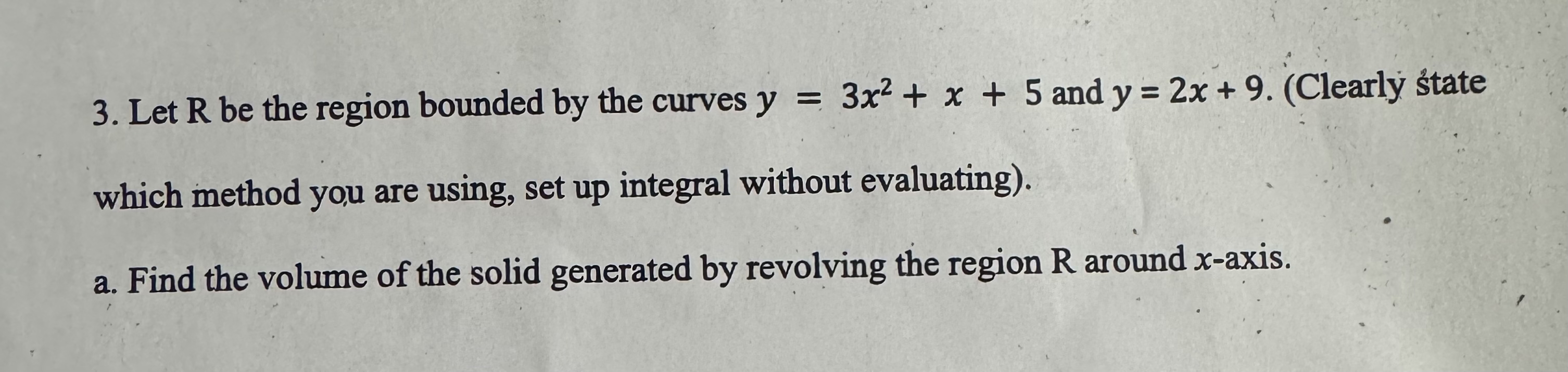 Solved Let R be the region bounded by the curves y=3x2+x+5 | Chegg.com