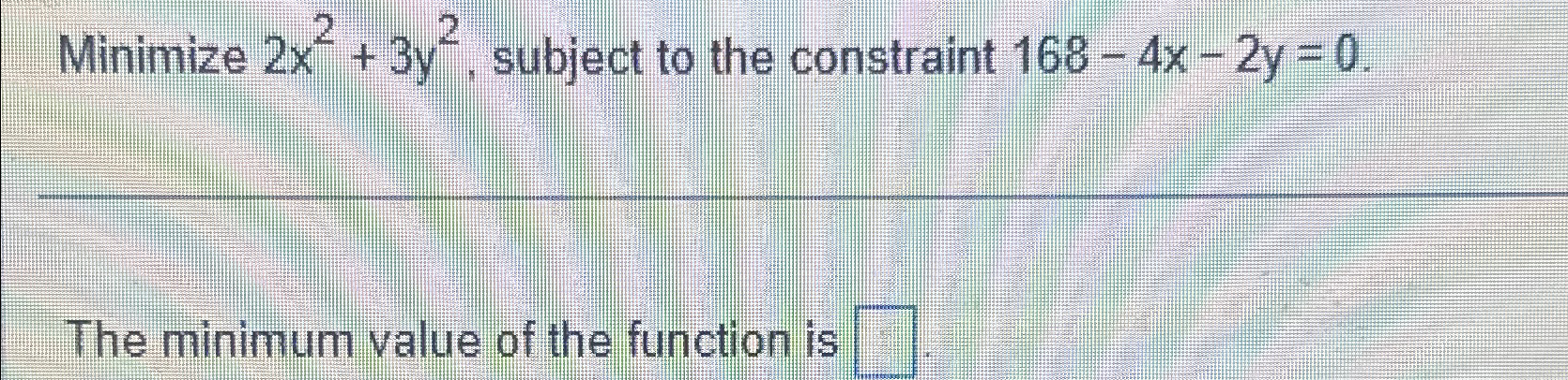 Solved Minimize 2x2+3y2, ﻿subject to the constraint | Chegg.com