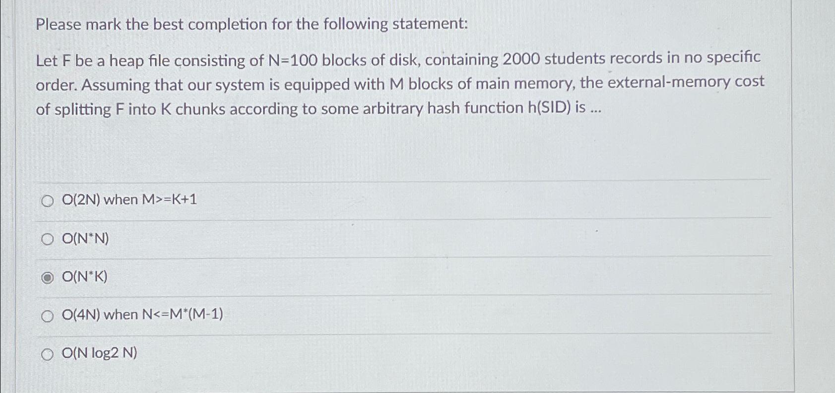 Solved Please mark the best completion for the following | Chegg.com