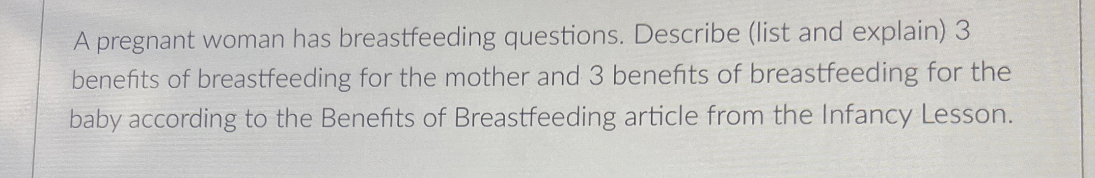 Solved A pregnant woman has breastfeeding questions. | Chegg.com