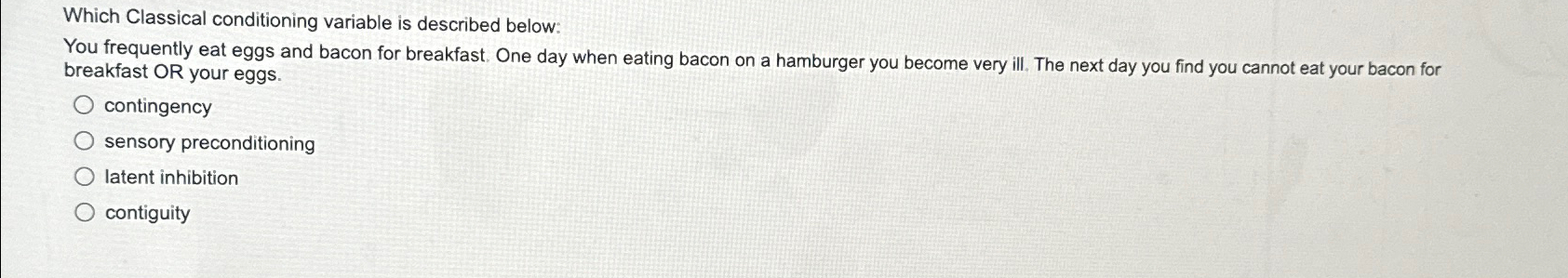 Solved Which Classical conditioning variable is described | Chegg.com