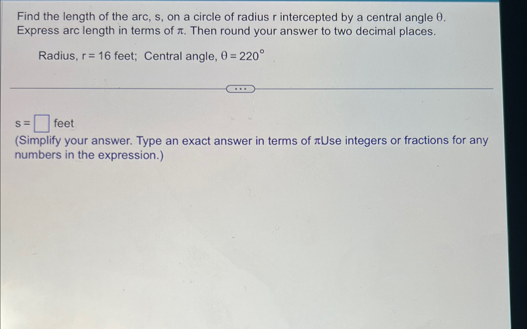 Solved Find the length of the arc, s, ﻿on a circle of radius | Chegg.com