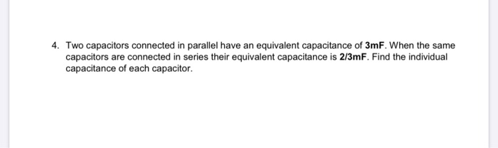 Solved 4. Two capacitors connected in parallel have an | Chegg.com