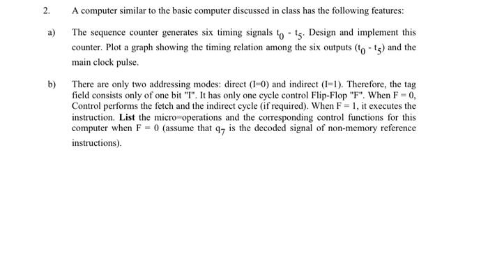 Solved 2. A computer similar to the basic computer discussed | Chegg.com