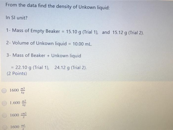 Solved From the data find the density of Unkown liquid: In | Chegg.com