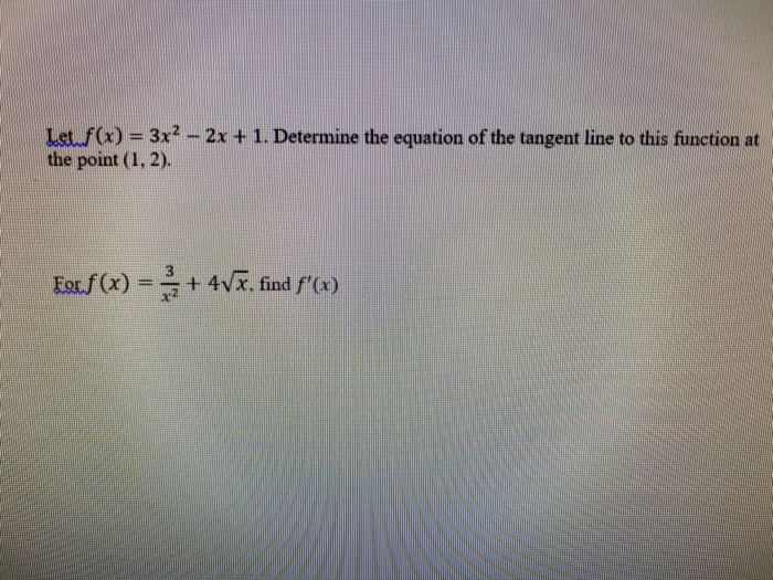 Solved Let f(x) = 3x2 – 2x + 1. Determine the equation of | Chegg.com