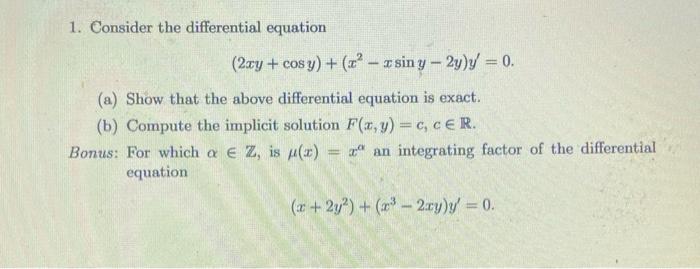 Solved 1. Consider the differential equation (2xy + cos y) + | Chegg.com