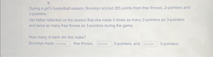 Solved During a girl's basketball season, Brooklyn scored | Chegg.com