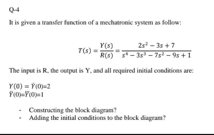 Solved It is given a transfer function of a mechatronic | Chegg.com