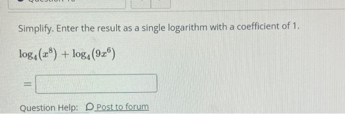 Solved Simplify. Enter the result as a single logarithm with | Chegg.com