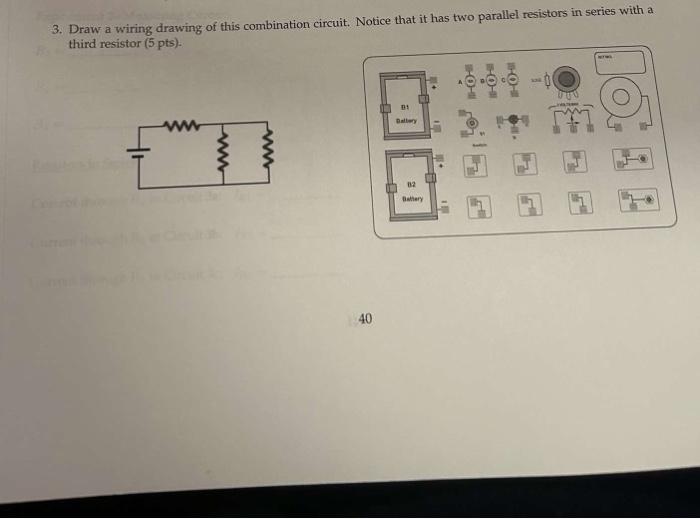 Solved 3. Draw a wiring drawing of this combination circuit. | Chegg.com