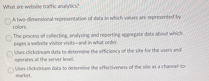Solved What are website traffic analytics? A two-dimensional | Chegg.com