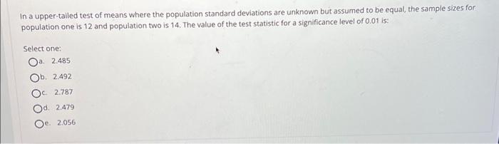 Solved In a upper-tailed test of means where the population | Chegg.com