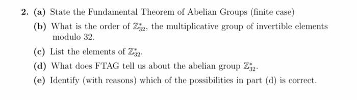Solved 2. (a) State the Fundamental Theorem of Abelian | Chegg.com