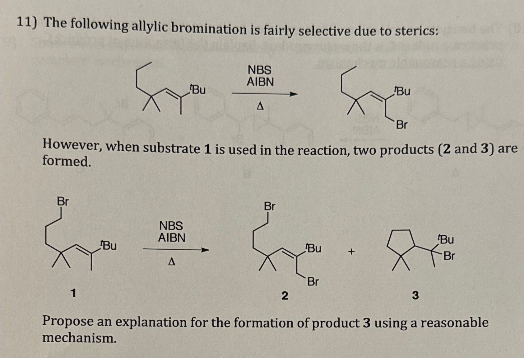 Solved by an EXPERT The following allylic bromination is fairly ...