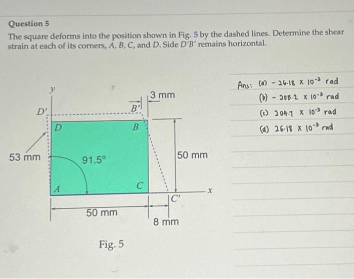 Solved Question 5 The square deforms into the position shown | Chegg.com