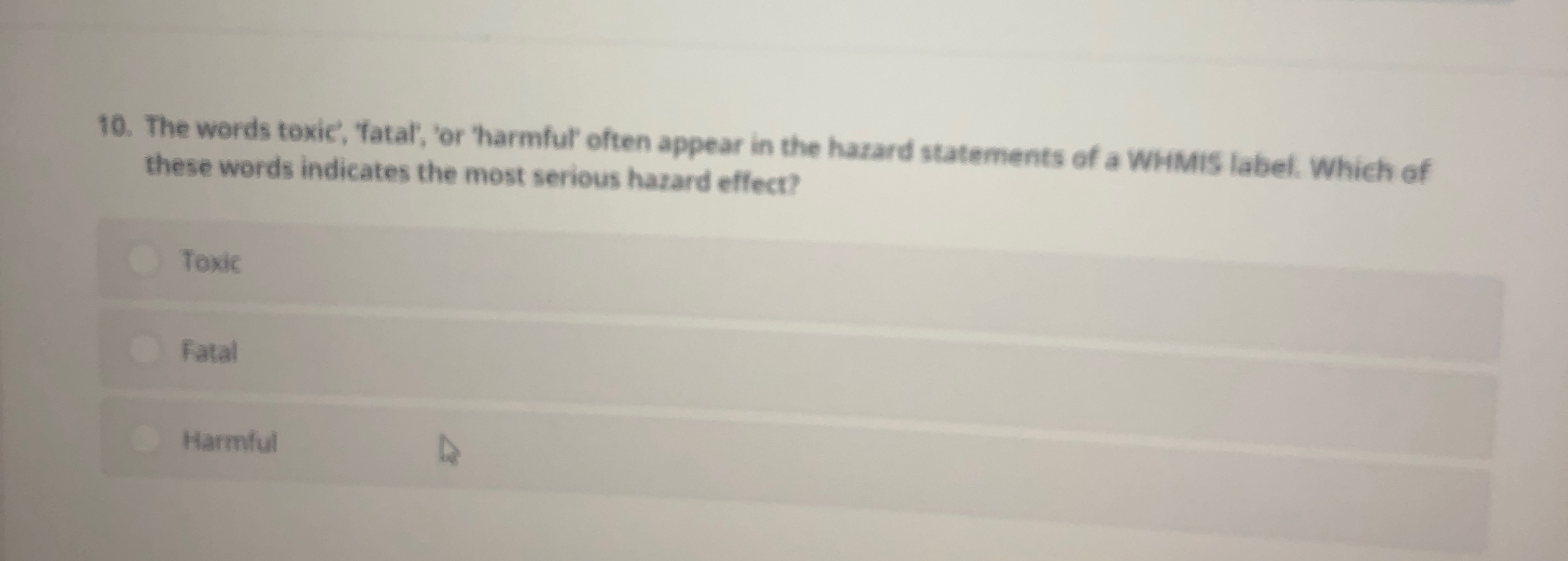 Solved The words toxic', fatal, 'or harmful' often appear in | Chegg.com