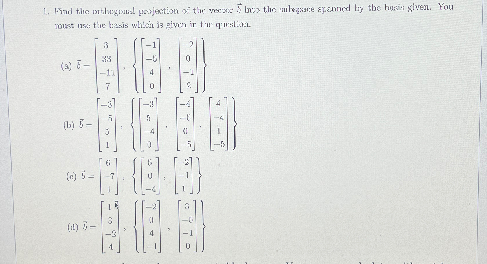 Solved Find the orthogonal projection of the vector vec(b) | Chegg.com