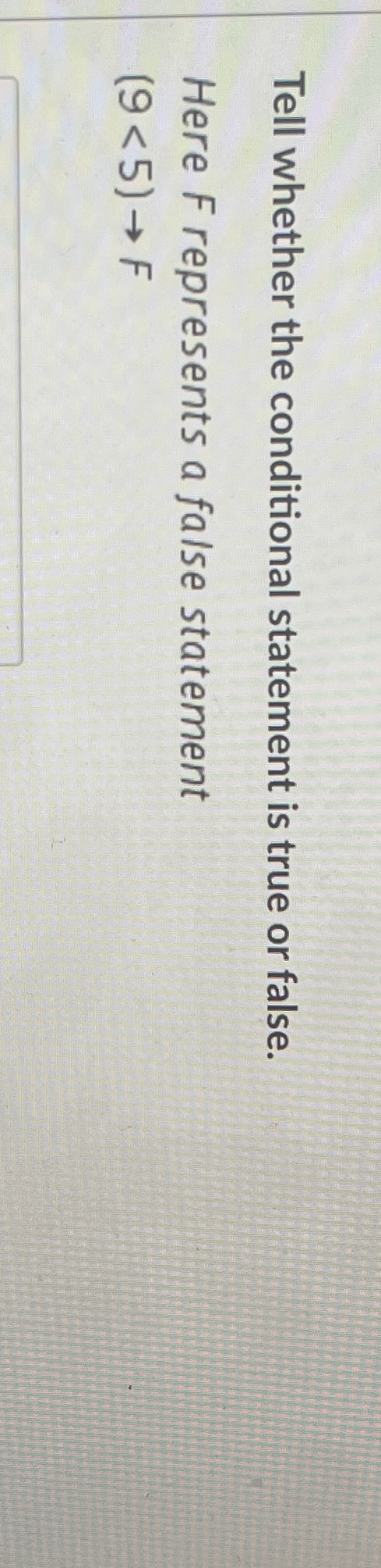 Solved Tell whether the conditional statement is true or | Chegg.com