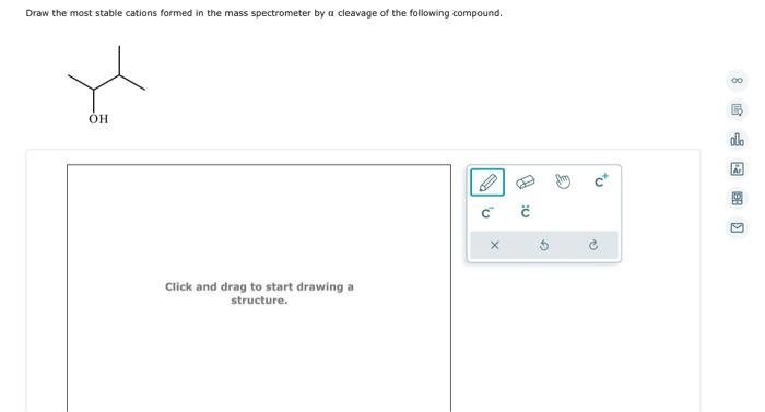Solved Draw the most stable cations formed in the mass | Chegg.com