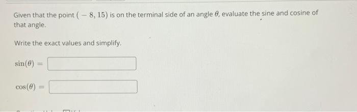 Solved Given that the point \\( (-8,15) \\) is on the | Chegg.com
