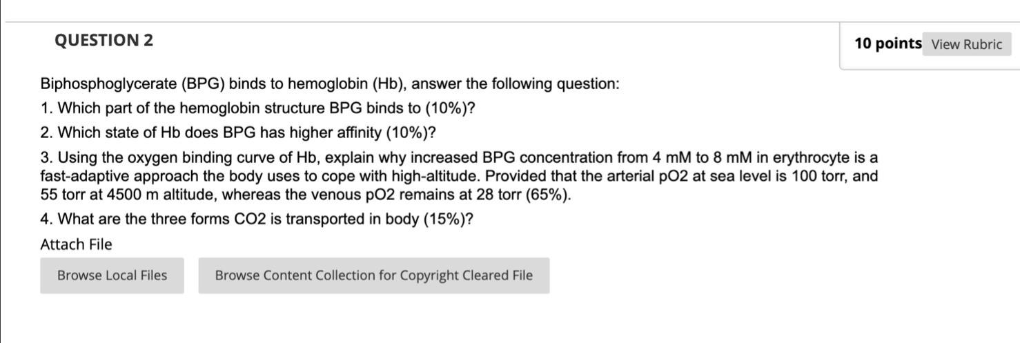 Solved Biphosphoglycerate (BPG) binds to hemoglobin (Hb), | Chegg.com