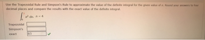 Solved: Use The Trapezoidal Rule And Simpson's Rule To App... | Chegg.com