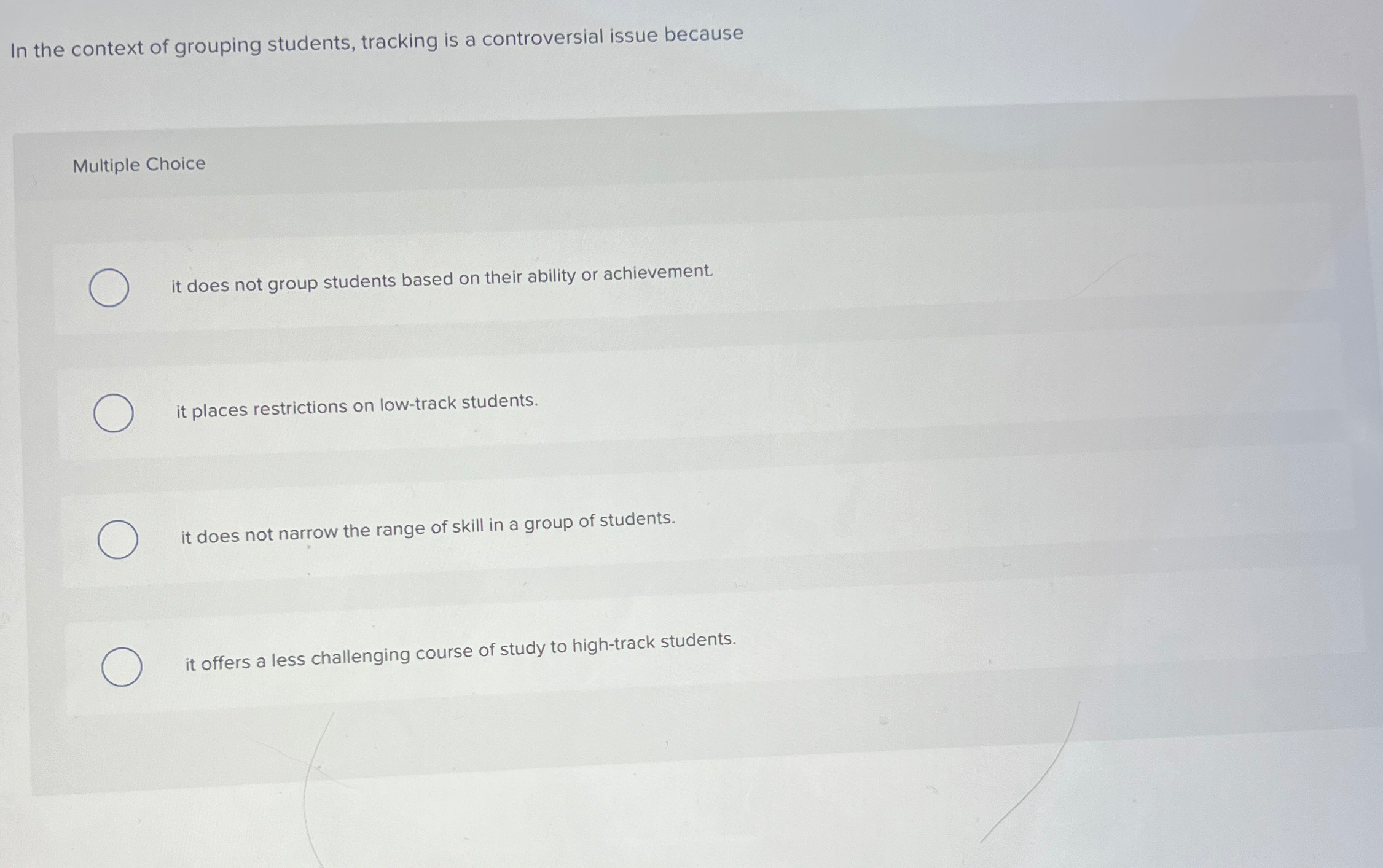 Solved In the context of grouping students, tracking is a | Chegg.com