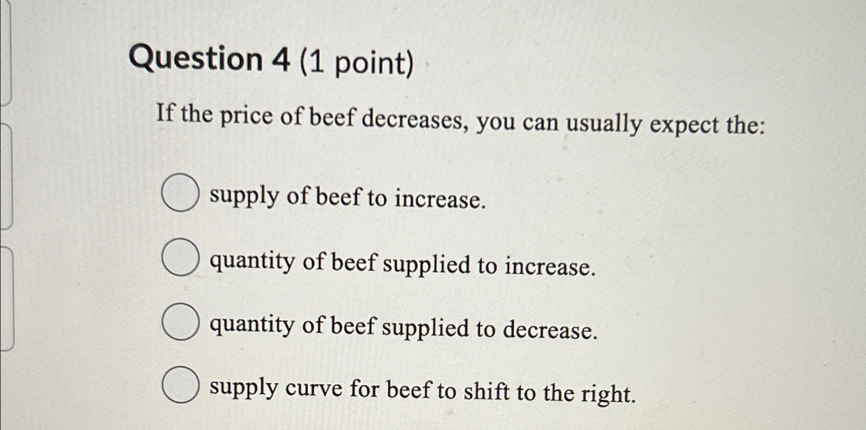 Solved Question 4 (1 ﻿point)If the price of beef decreases, | Chegg.com