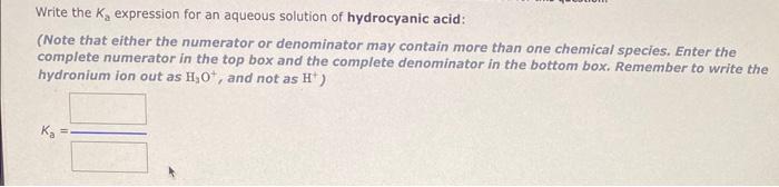 Solved Write the Ka expression for an aqueous solution of | Chegg.com